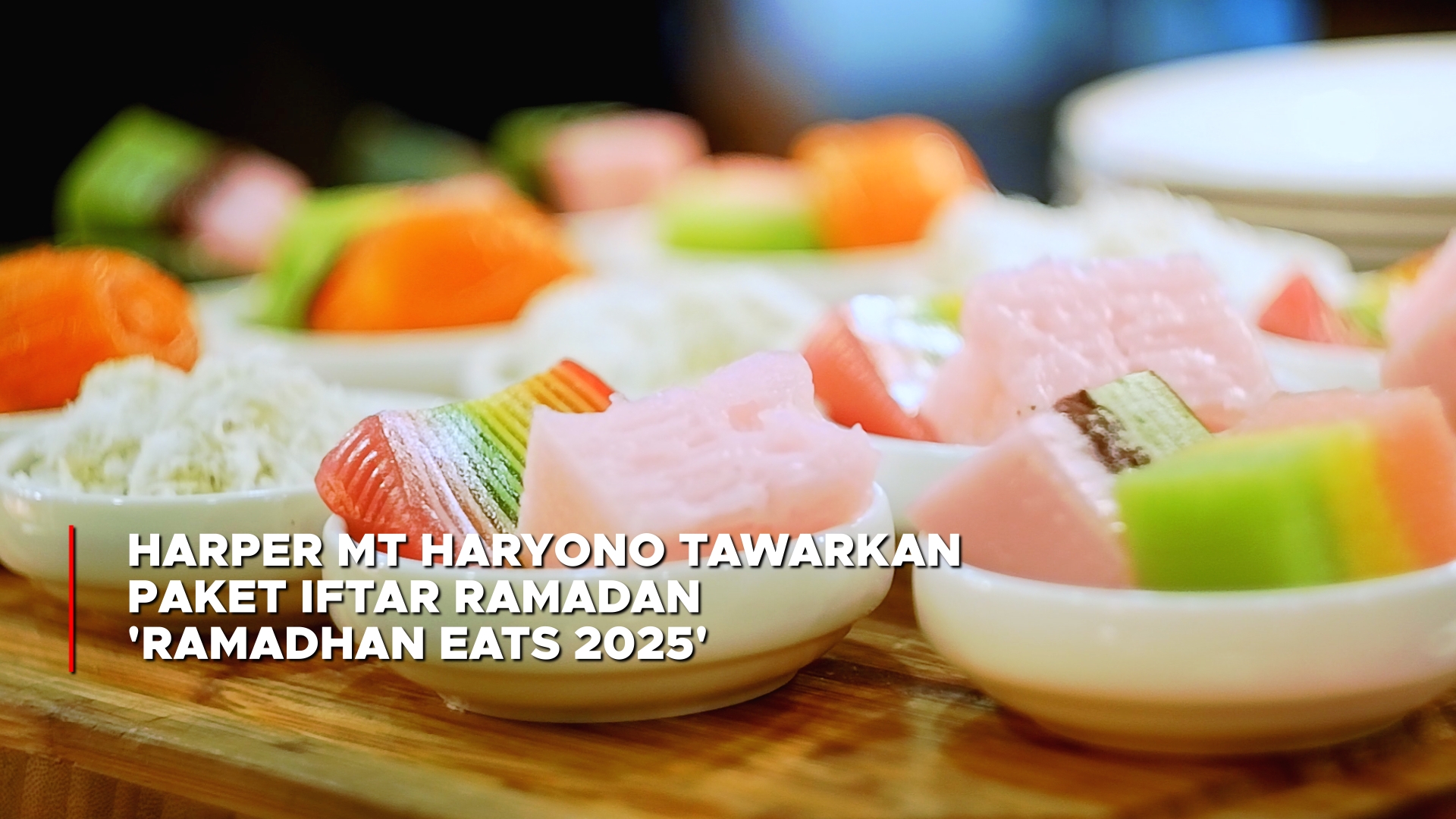Harper MT Haryono Tawarkan Paket Iftar Ramadan 'Ramadhan Eats 2025 ...